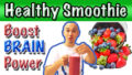 Brain Power Boosting Smoothie Drink | AE Mind Memory