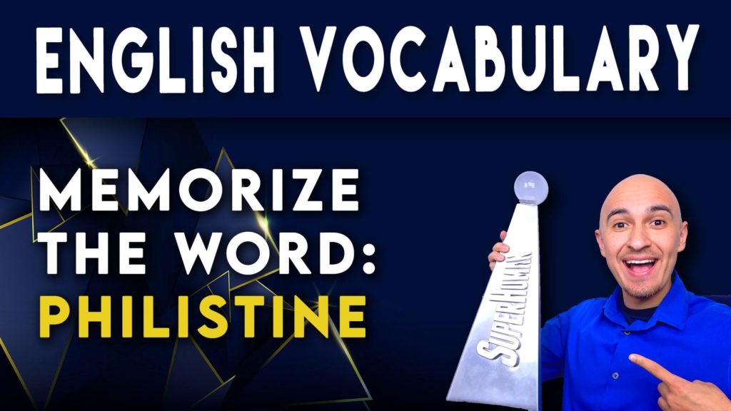What-does-the-word-PHILISTINE-mean-and-how-to-memorize-English-sat ...