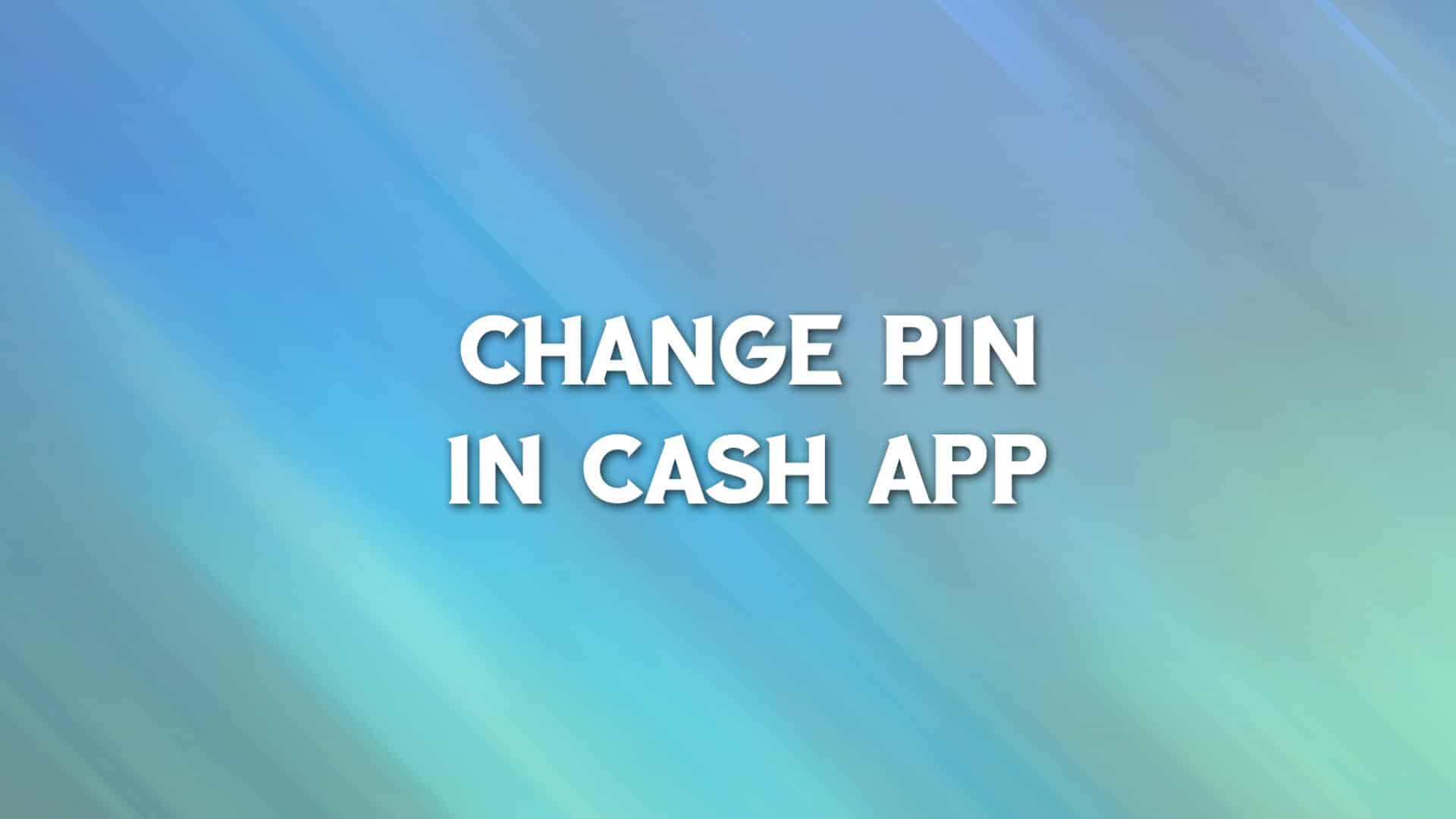 How to Reset Change Cash App Pin Forgot - Not Working Invalid Doesn't ...